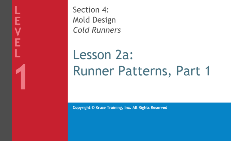 Cold Runner Patterns, Part 1: Mold Design - Kruse Training