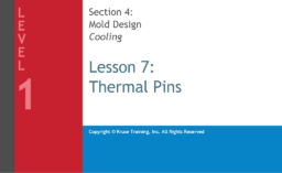Thermal Pins: Mold Design - Kruse Training