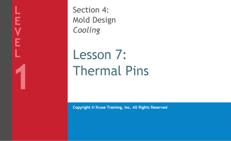 Thermal Pins: Mold Design - Kruse Training