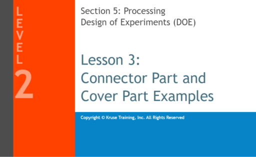 DOE Examples: Connector and Cover Part - Kruse Training